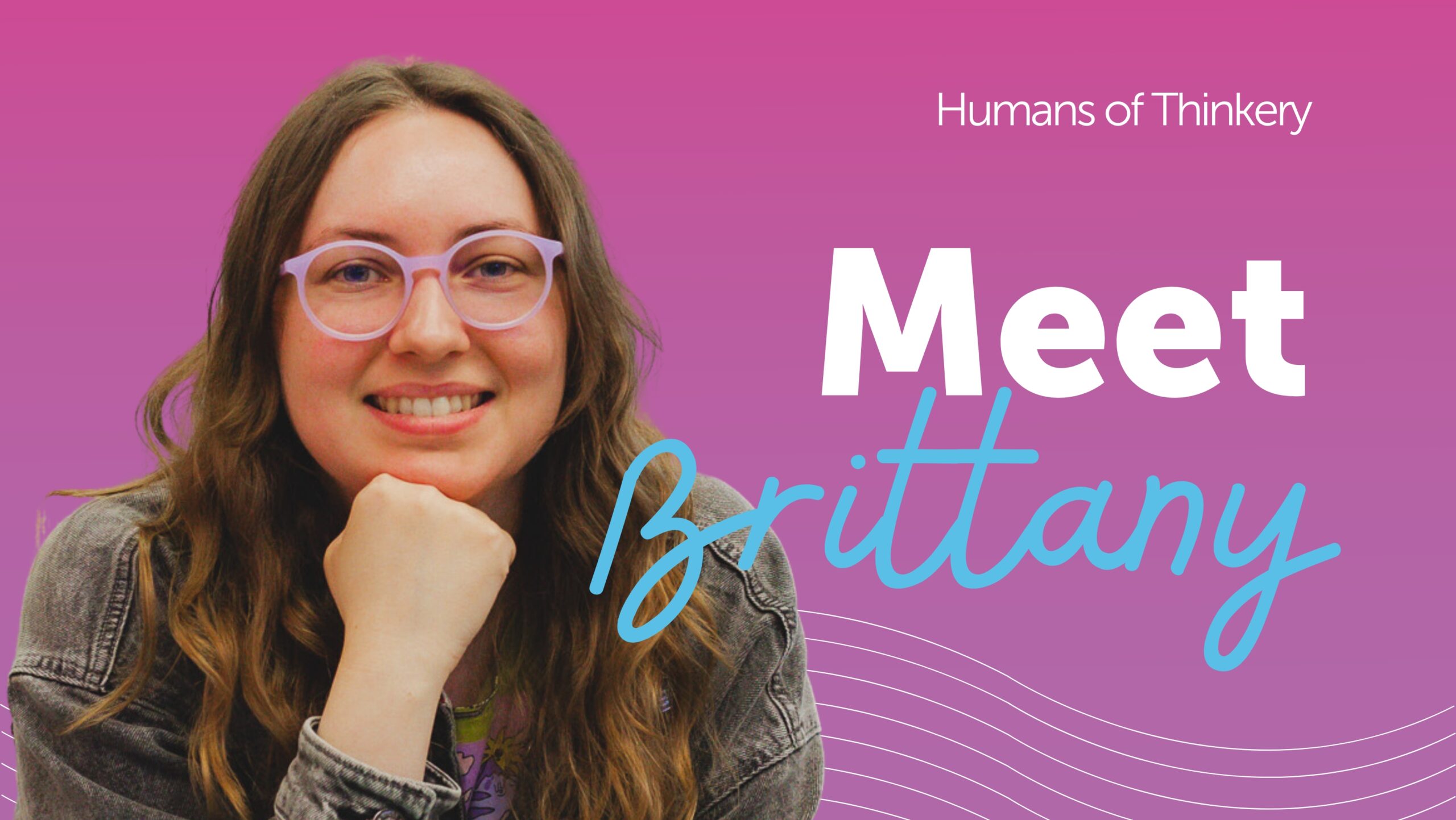 Creating Joyful Learning Partnerships with Thinkery Senior STEAM Educator, Brittany - Thinkery